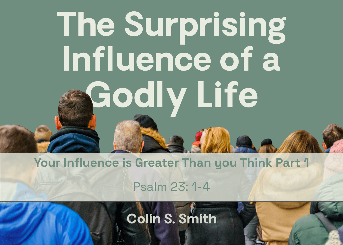 Your Influence Is Greater than You Think, Part 1 - Open the Bible