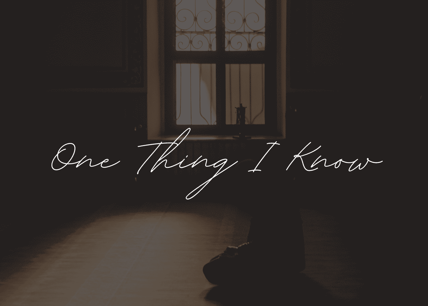 One Thing I Know - Open the Bible