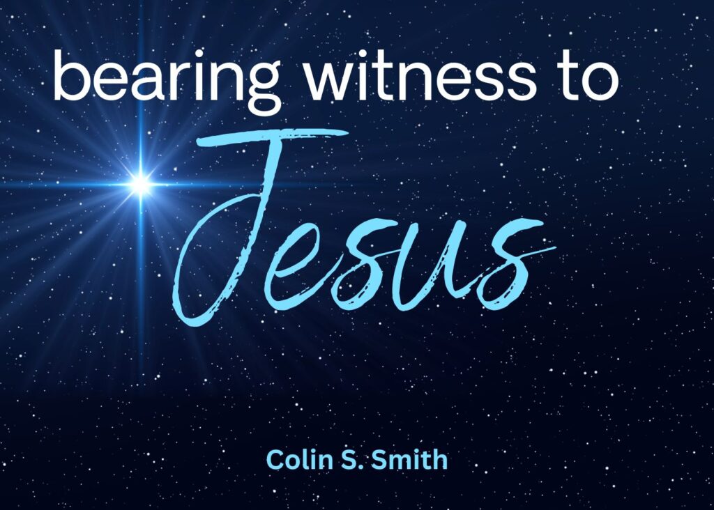 Bearing Witness to Jesus - Open the Bible