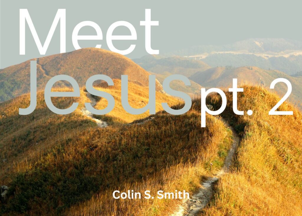 Meet Jesus – Part 2 - Open the Bible