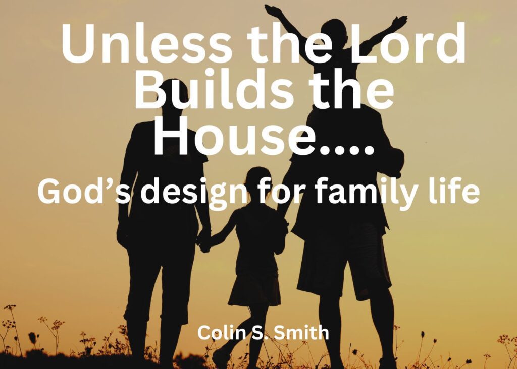 Unless the Lord Builds the House - Open the Bible