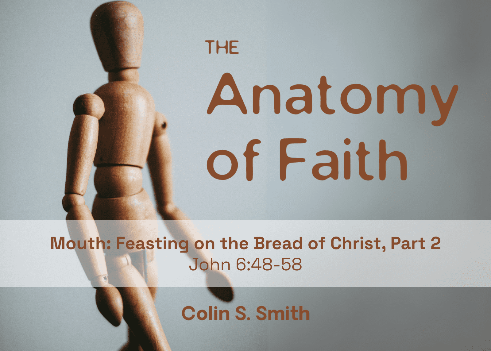 Mouth: Feasting on the Bread of Christ, Part 2 - Open the Bible