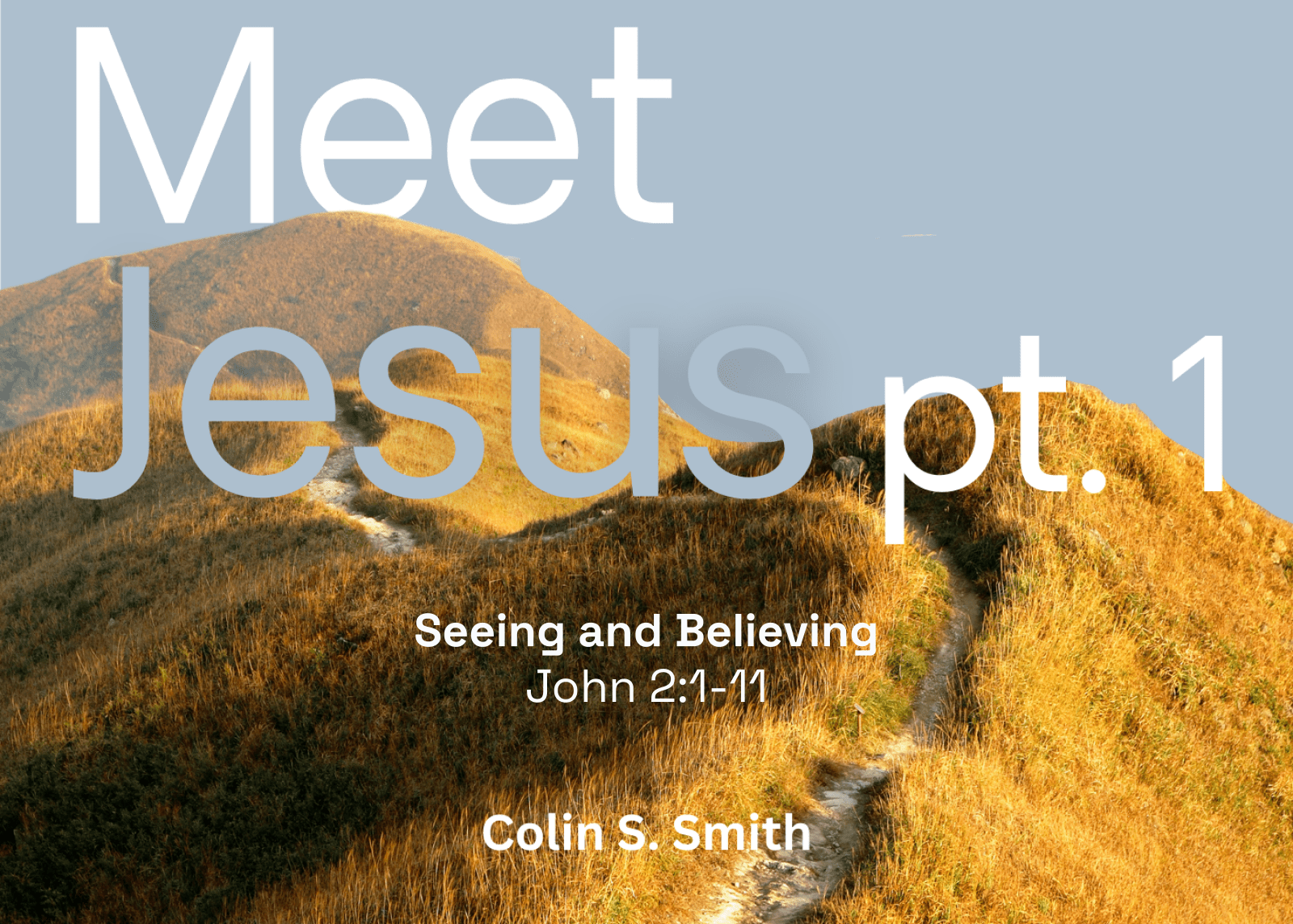 Seeing and Believing - Open the Bible