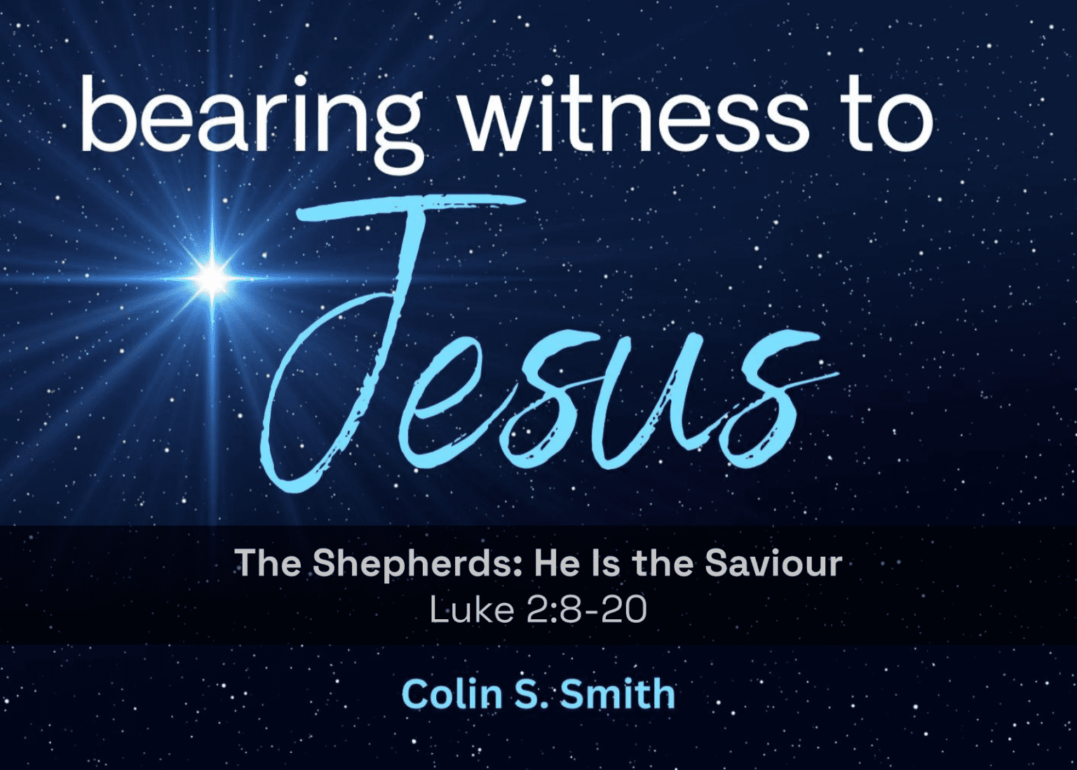 The Shepherds: He Is the Saviour - Open the Bible