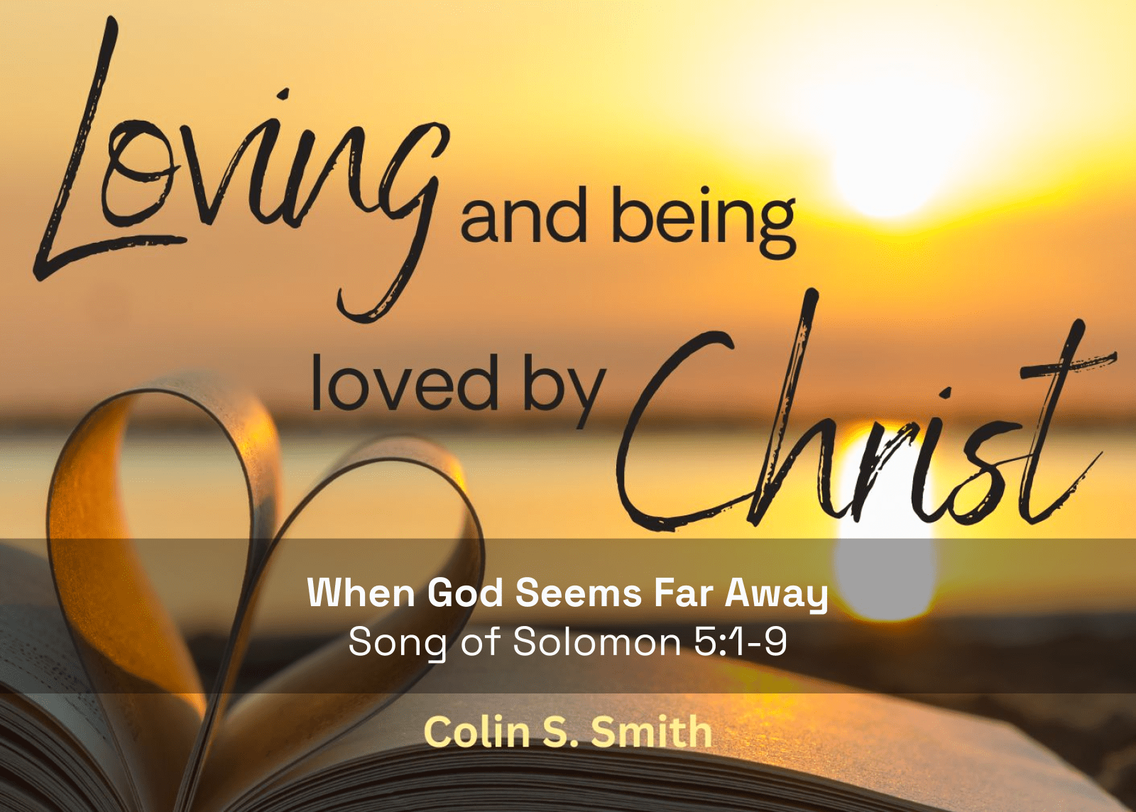 When God Seems Far Away - Open the Bible