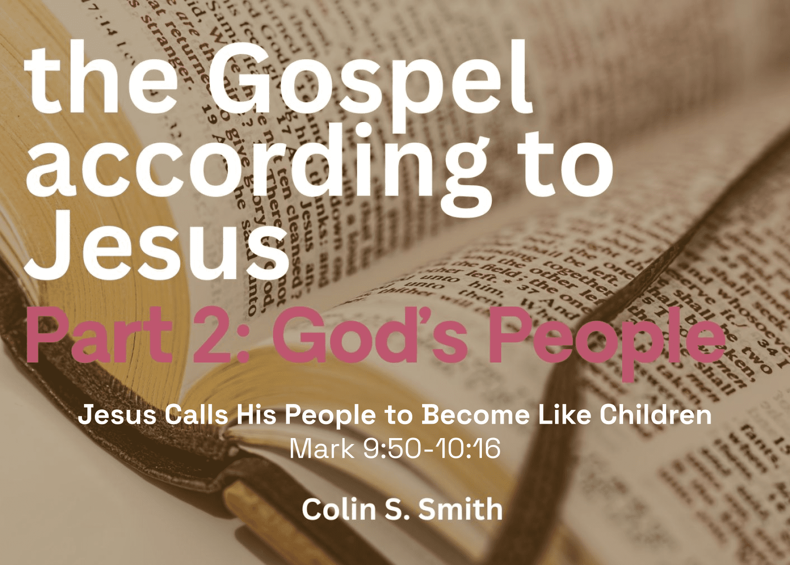 Jesus Calls His People to Become Like Children - Open the Bible