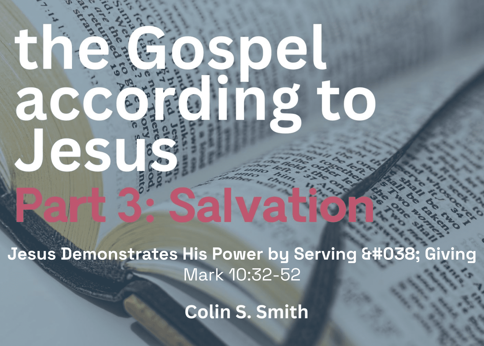 Jesus Demonstrates His Power by Serving & Giving - Open the Bible